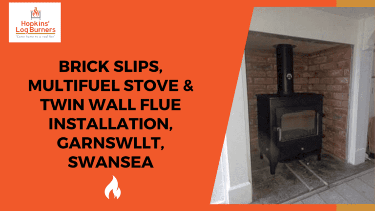 Brick Slips, Multifuel Stove & Twin Wall Flue Installation, Garnswllt ...